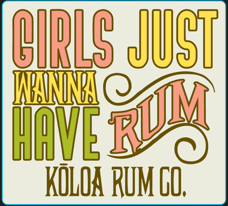 Girls Just Wanna Have Rum Magnet – Koloa Rum Company